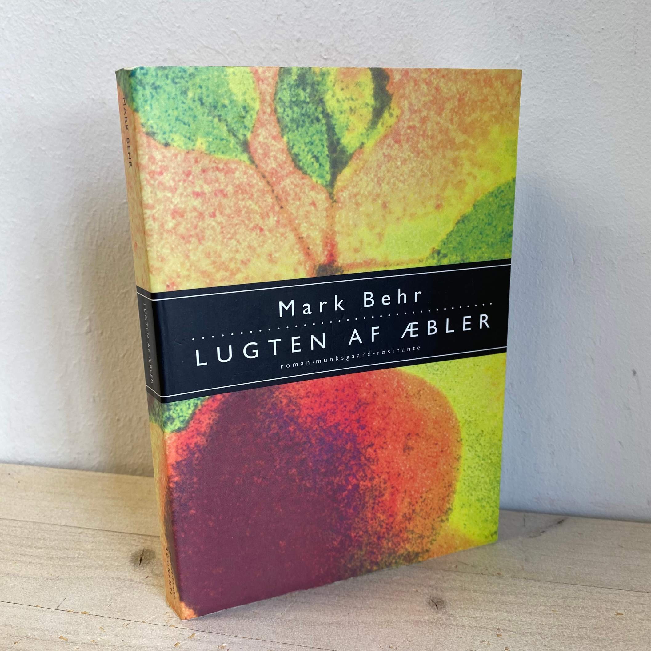 Mark Behr - Lugten af æbler | Køb brugt her - BogGaragen.dk