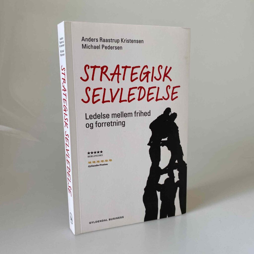 Anders Raastrup Kristensen og Michael Pedersen: Strategisk selvledelse ...