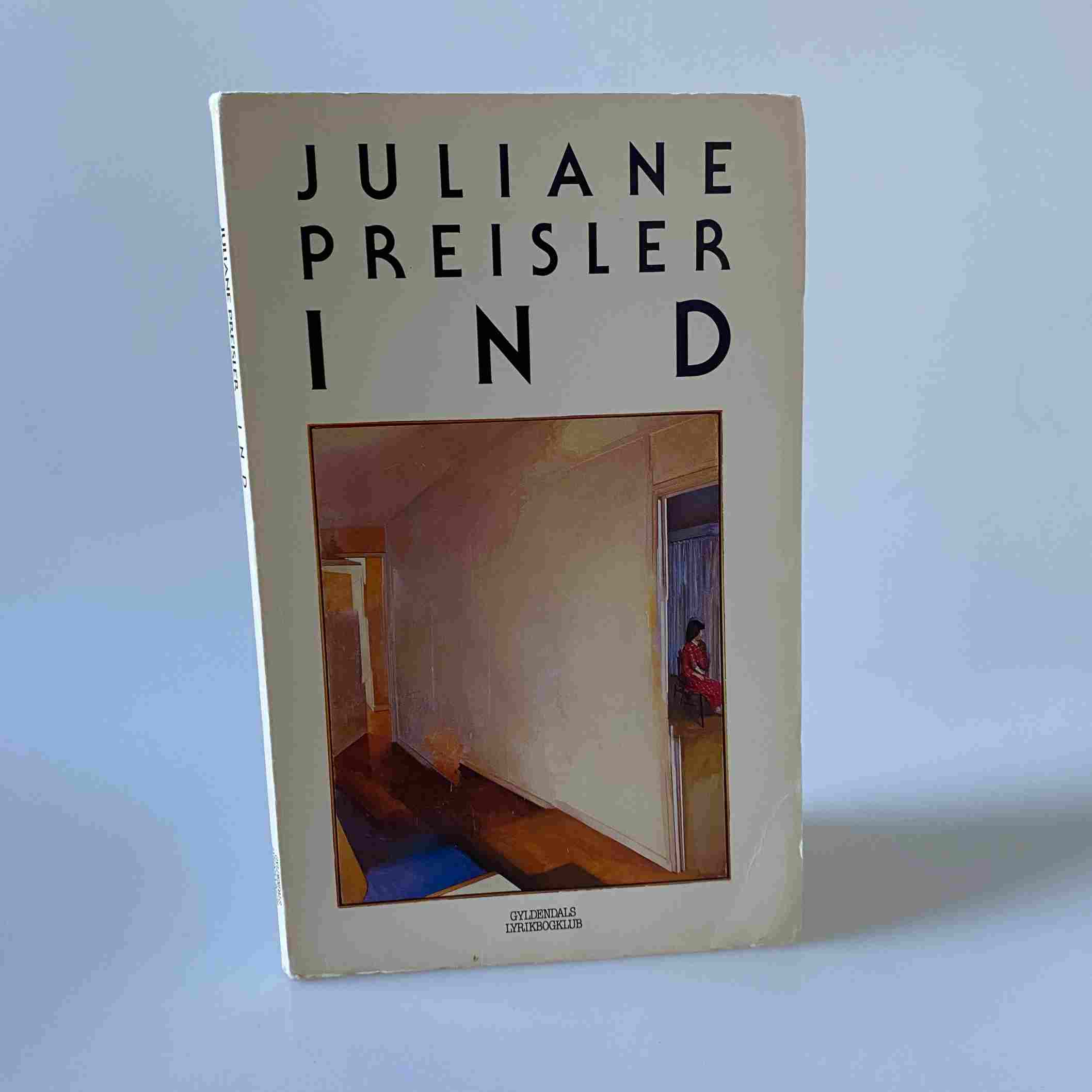 Juliane Preisler: Ind | Køb brugt her - BogGaragen.dk