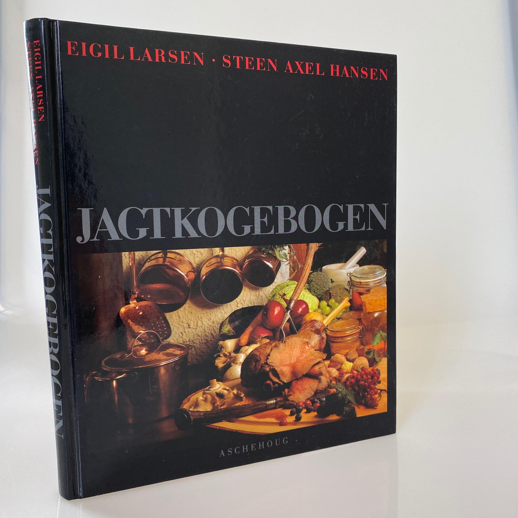 Eigil Larsen og Steen Axel Hansen: Jagtkogebogen | Køb brugt her ...