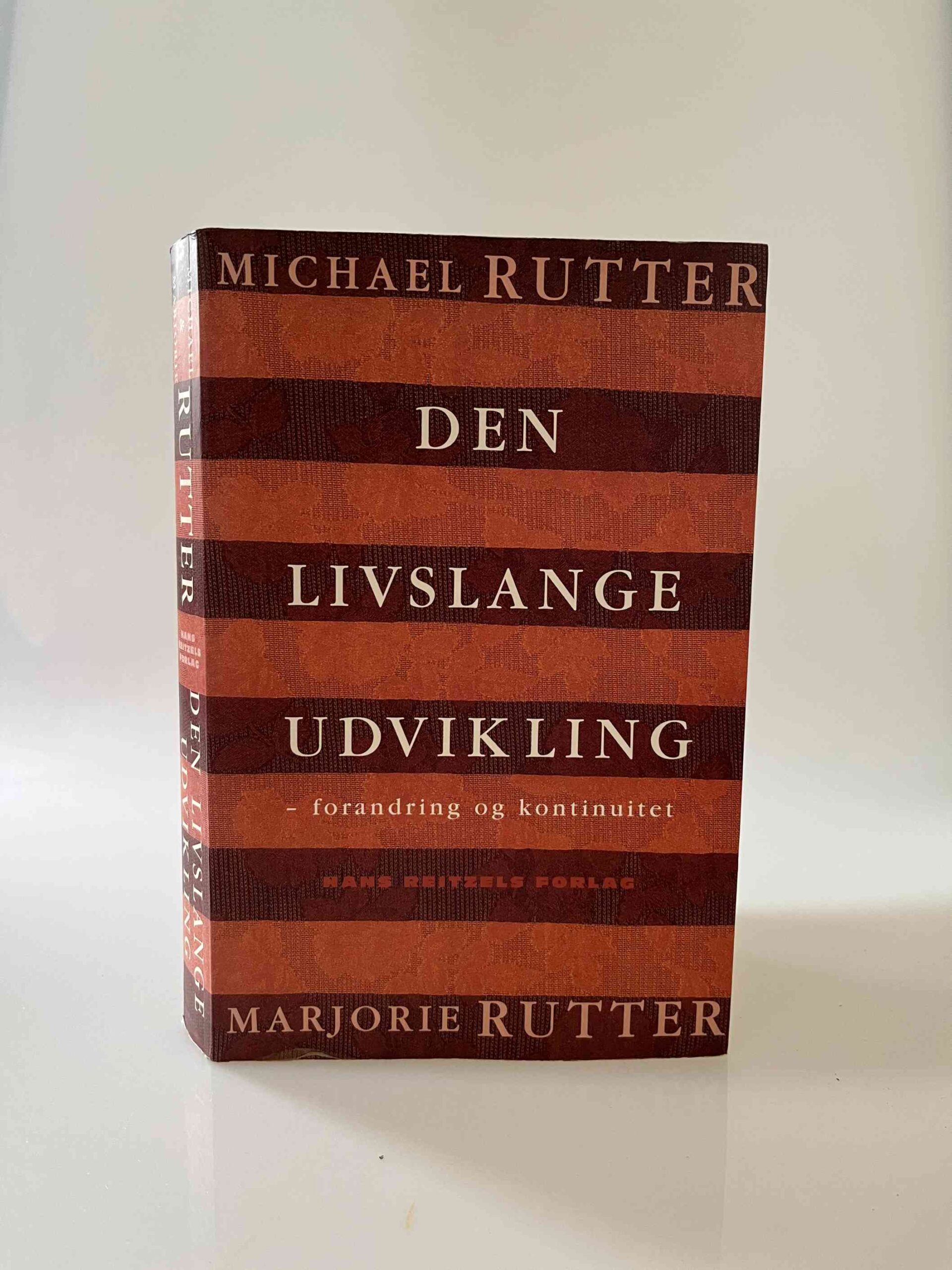 Michael Rutter: Den livslange udvikling - Forandring og kontinuitet ...