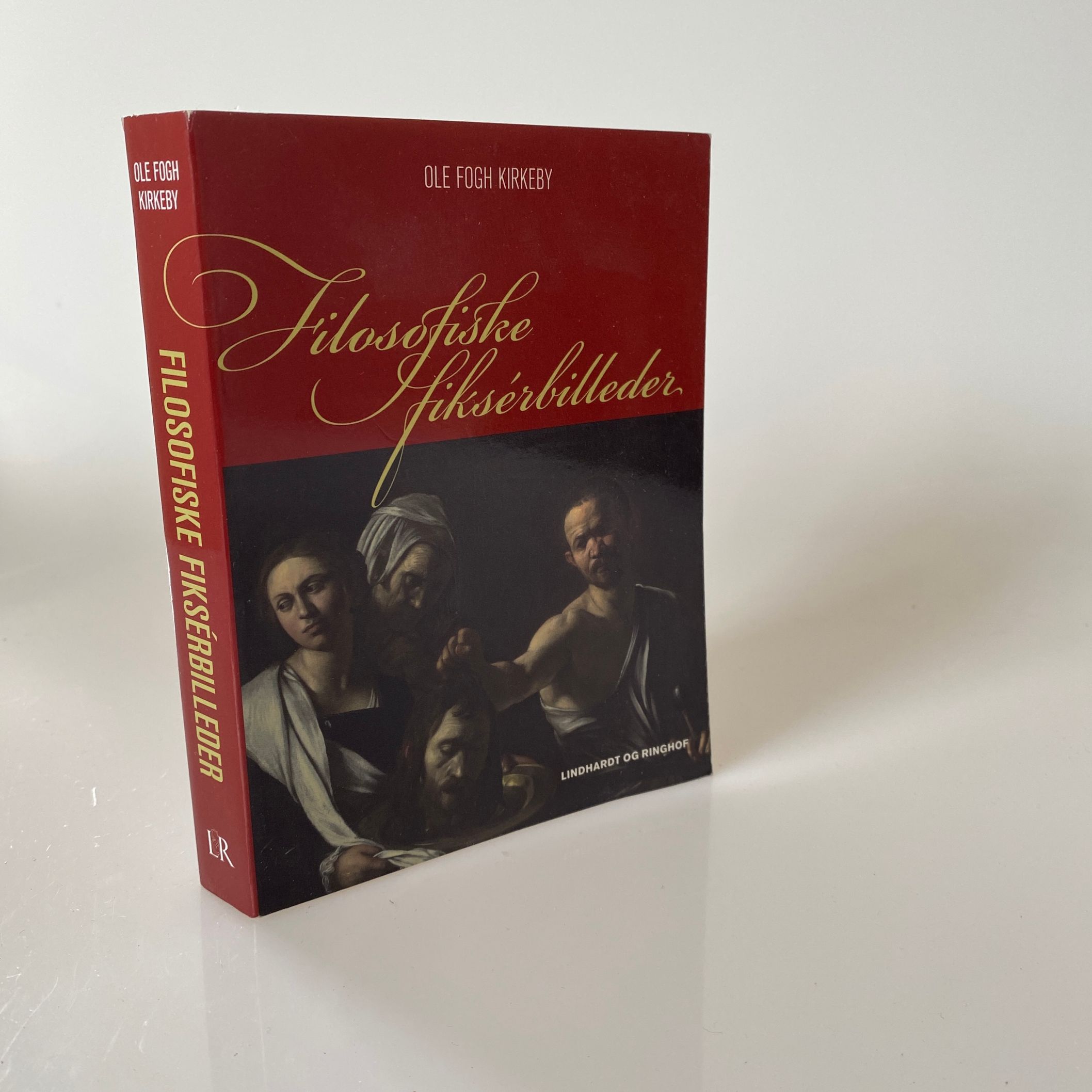 Ole Fogh Kirkeby: Filosofiske fiksérbilleder | Køb brugt her - BogGaragen.dk