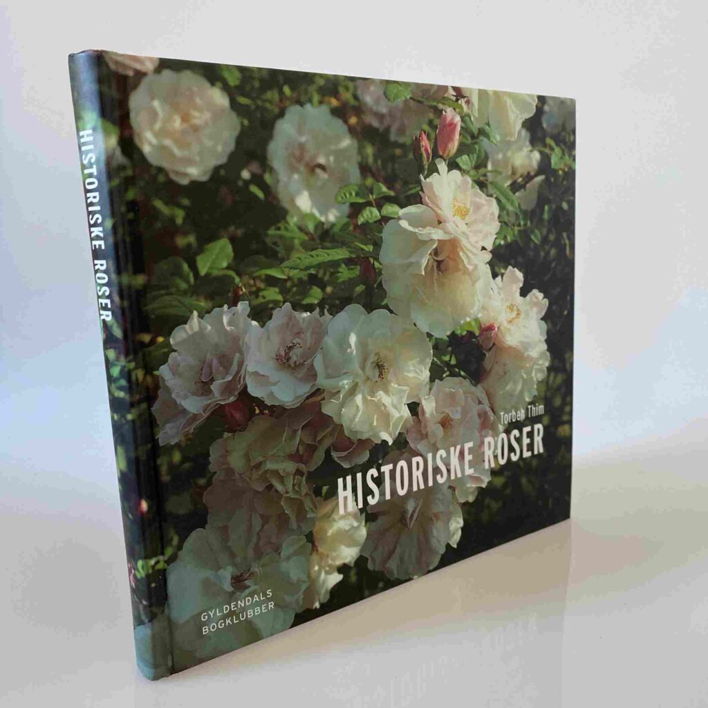 Torben Thim: Historiske roser | Køb brugt her - BogGaragen.dk