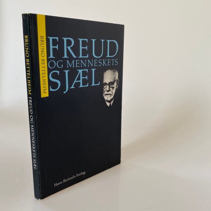 Bruno Bettelheim: Freud og menneskets sjæl | Køb brugt her - BogGaragen.dk