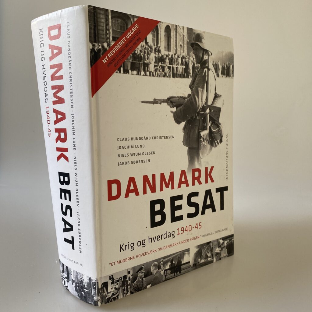 Claus Bundgård Christensen (red.): Danmark besat - krig og hverdag 1940 ...