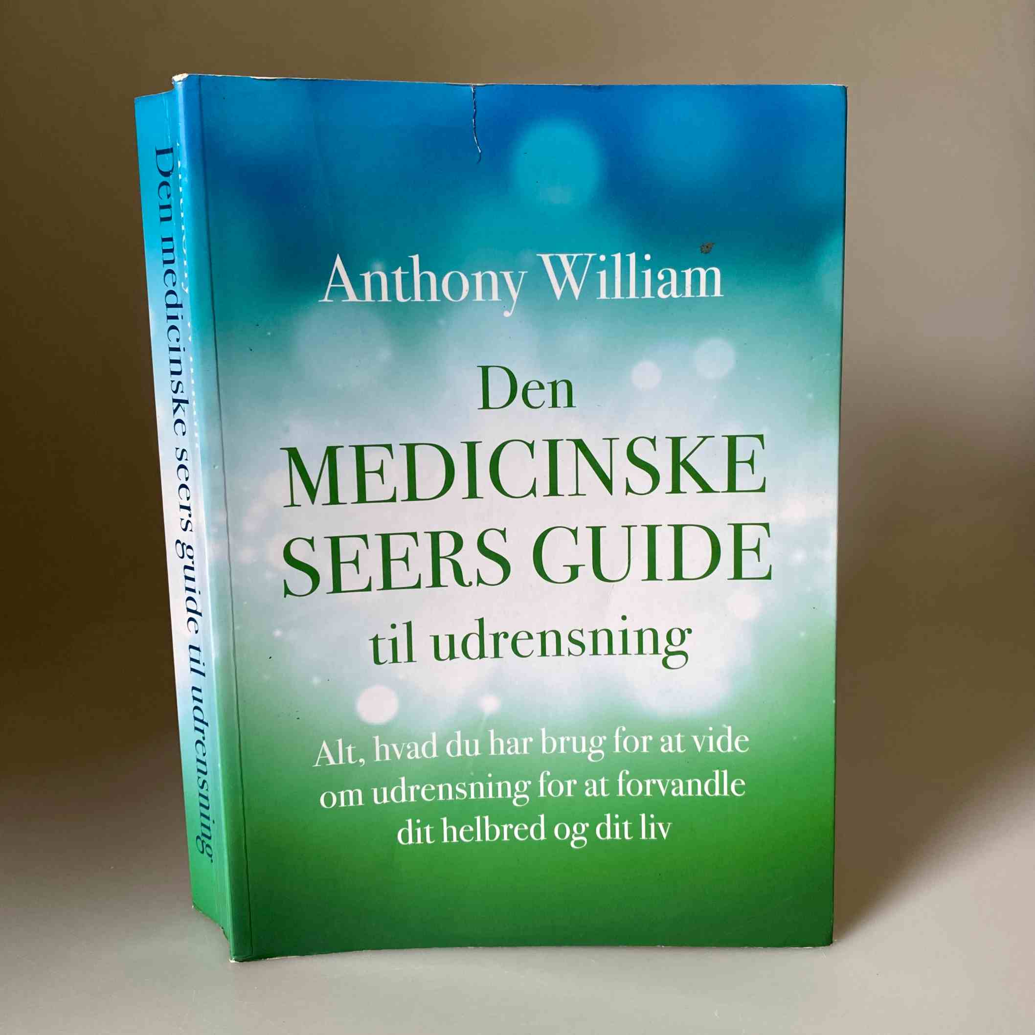 Anthony William: Den medicinske seers guide til udrensning | Køb brugt ...