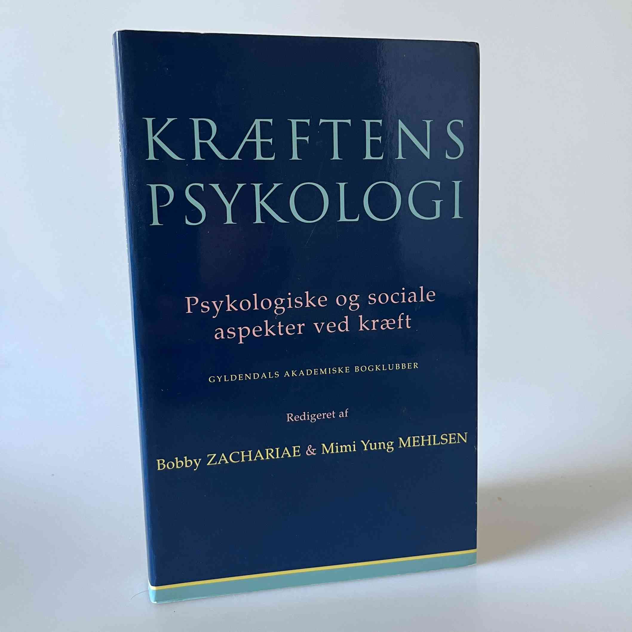 Bobby Zachariae og Mimi Yung Mehlsen: Kræftens psykologi - psykologiske og sociale aspekter ved ...