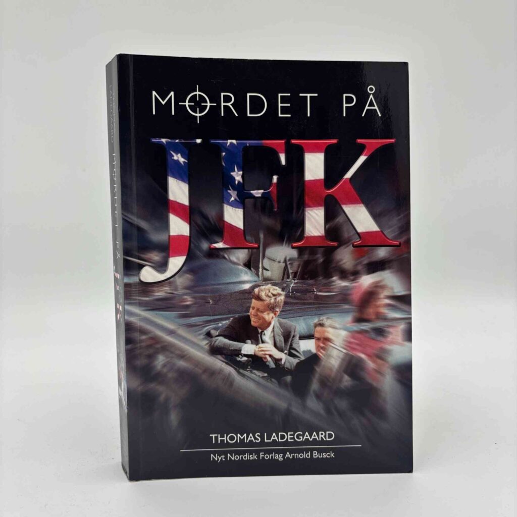 Thomas Ladegaard: Mordet på JFK | Køb brugt her - BogGaragen.dk