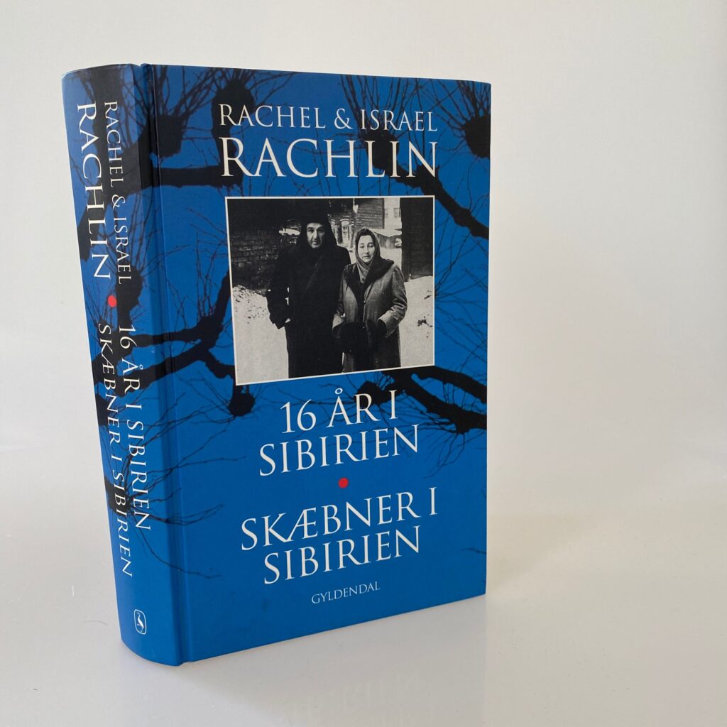 Rachel Rachlin og Israel Rachlin: 16 år i Sibirien - erindringer | Køb ...