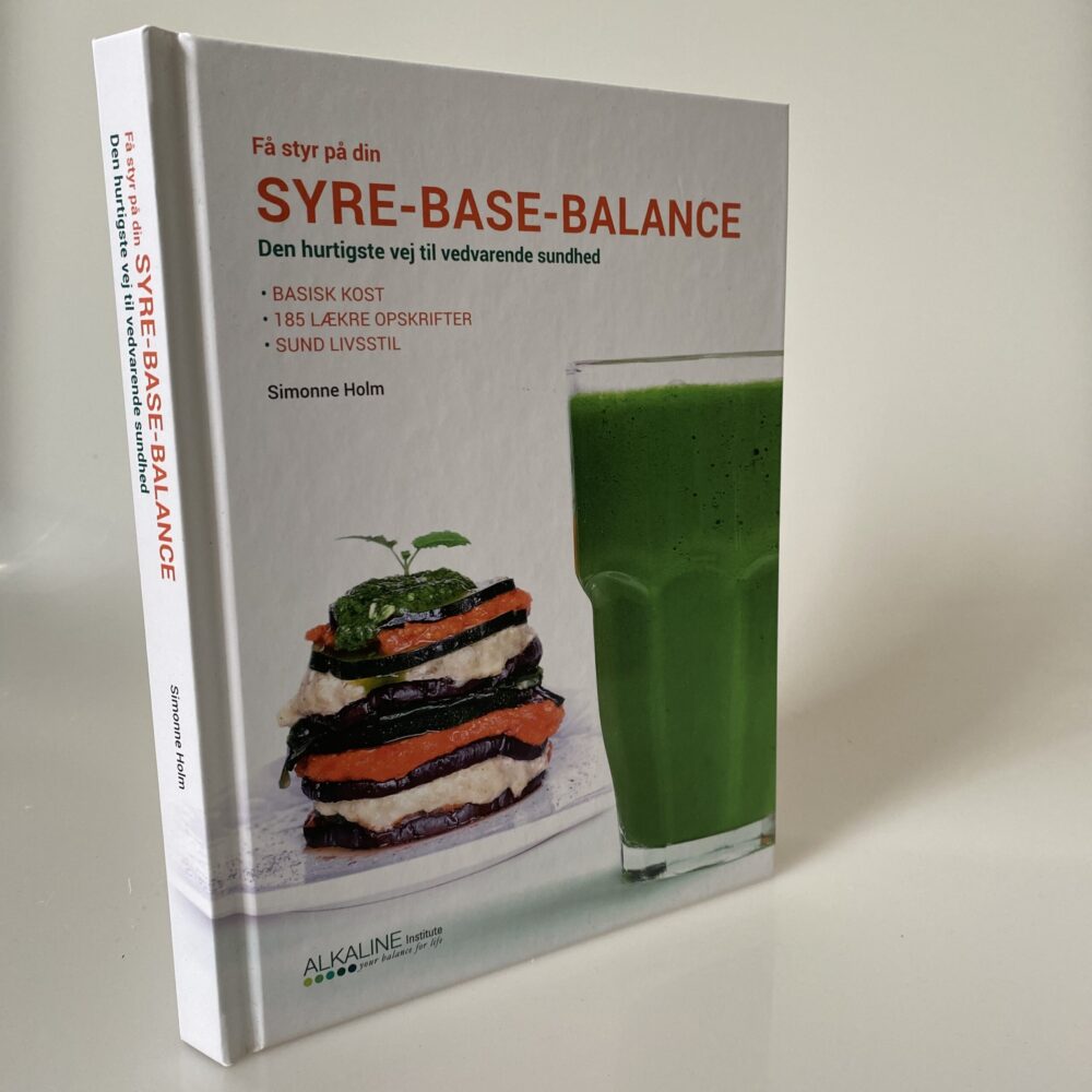 Simonne Holm: Få styr på din Syre-Base-Balance - den hurtigste vej til ...
