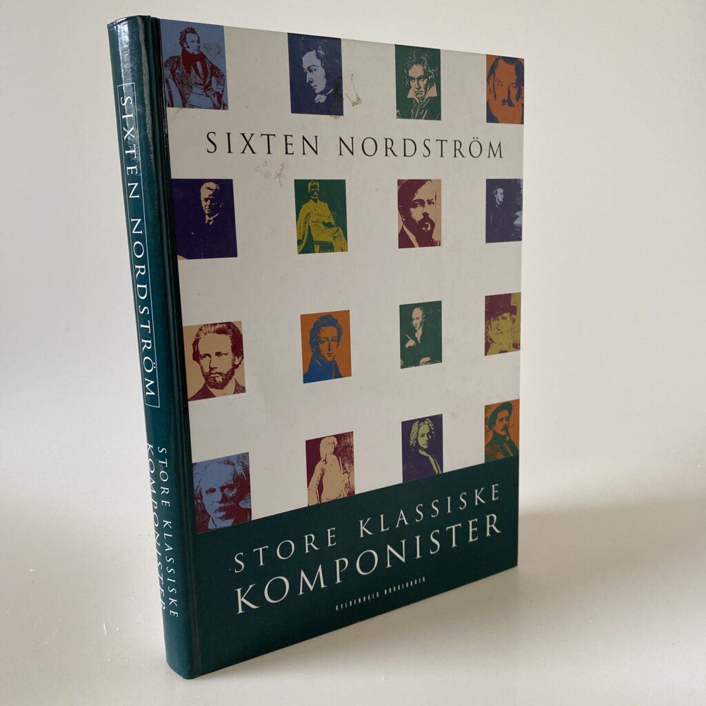 Sixten Nordström: Store klassiske komponister | Køb brugt her - BogGaragen.dk