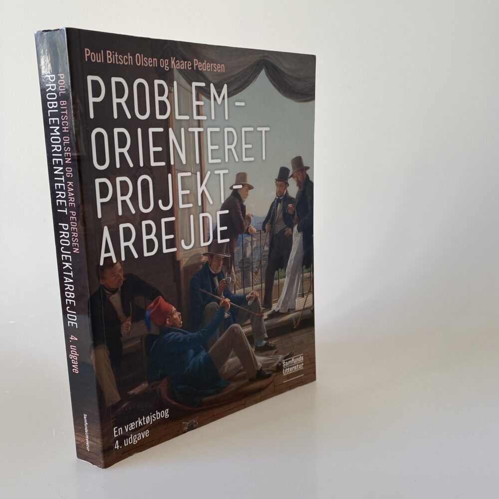 Poul Bitsch Olsen og Kaare Pedersen: Problemorienteret projektarbejde ...
