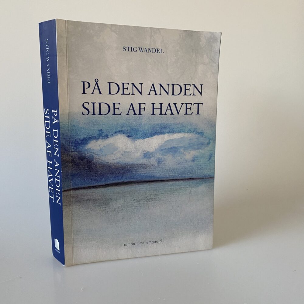 Stig Wandel: På den anden side af havet | Køb brugt her - BogGaragen.dk