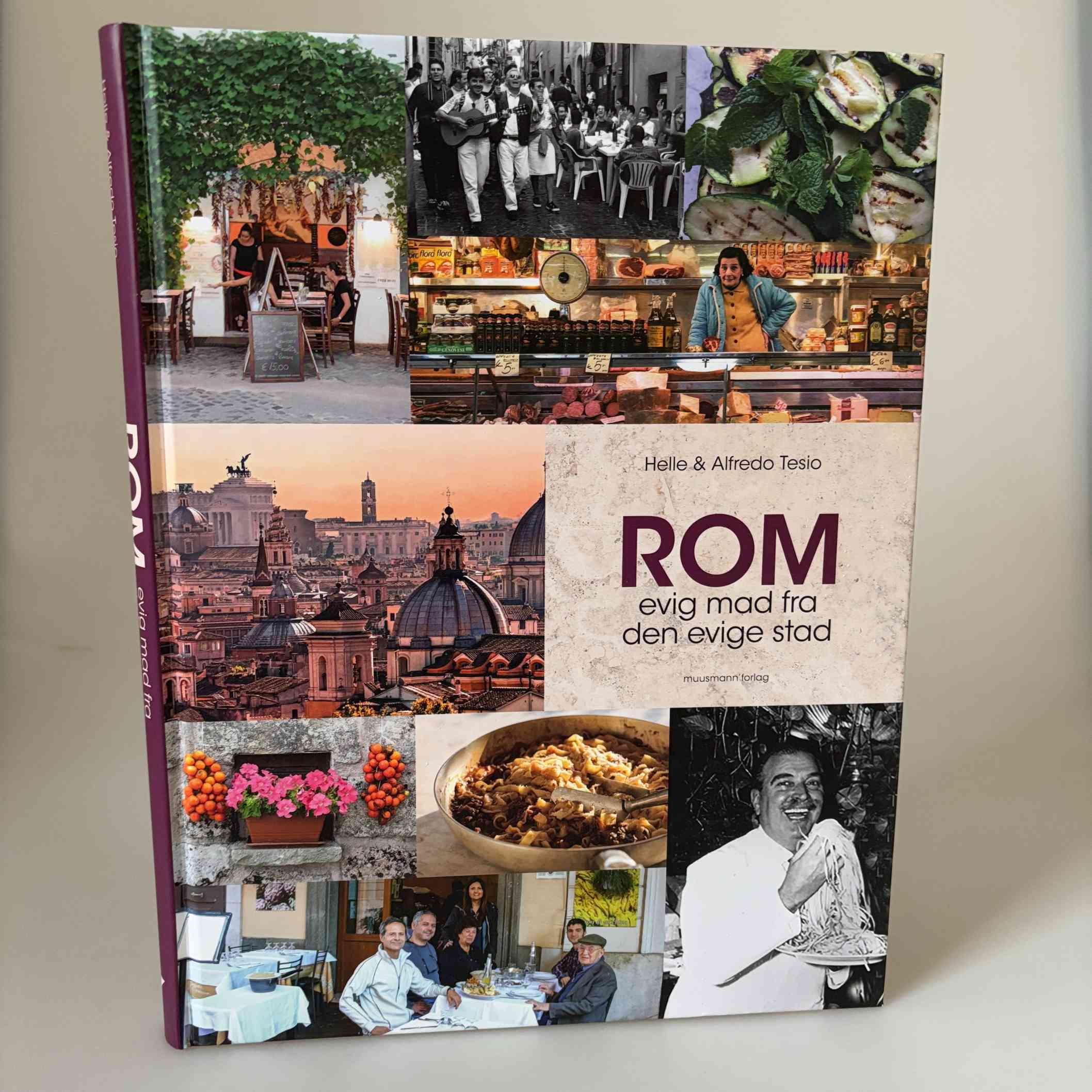 Helle og Alfredo Tesio: Rom - evig mad fra den evige stad | Køb brugt ...
