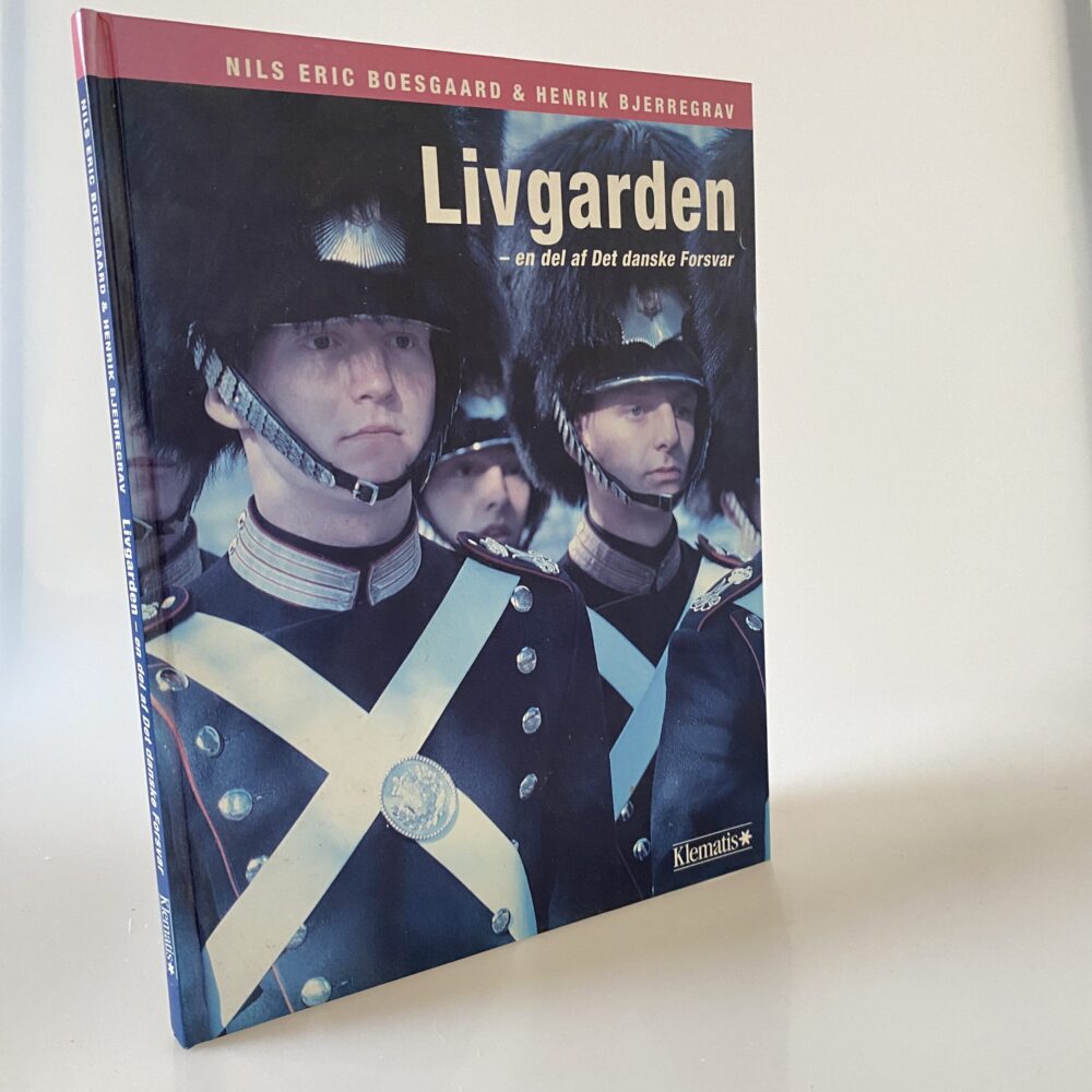 Nils Eric Boesgaard: Livgarden - en del af Det danske Forsvar | Køb ...