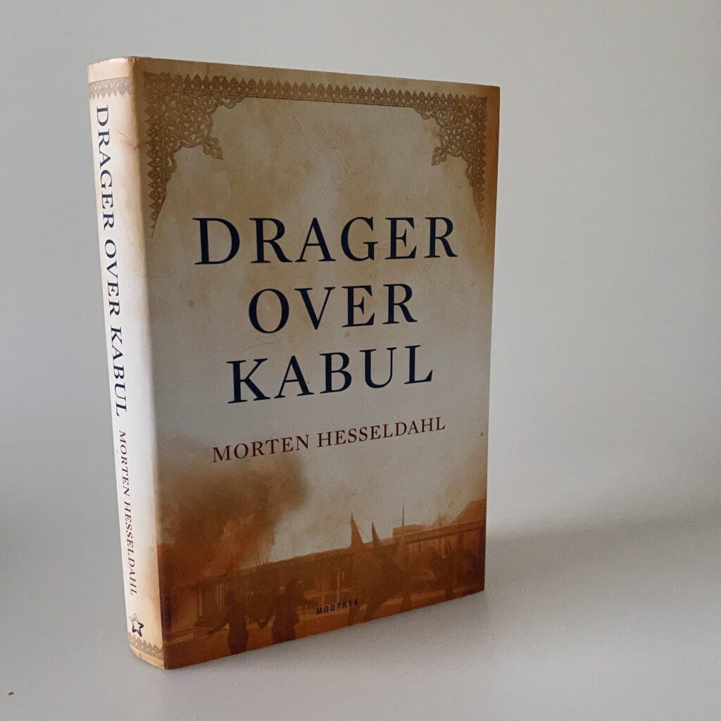 Morten Hesseldahl: Drager over Kabul | Køb brugt her - BogGaragen.dk