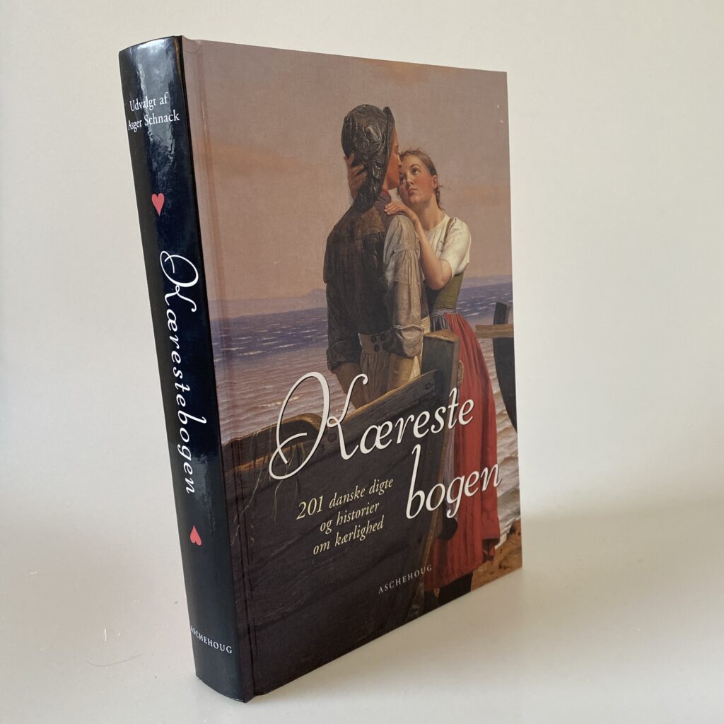 Asger Schnack: Kærestebogen - 201 danske digte og historier om ...