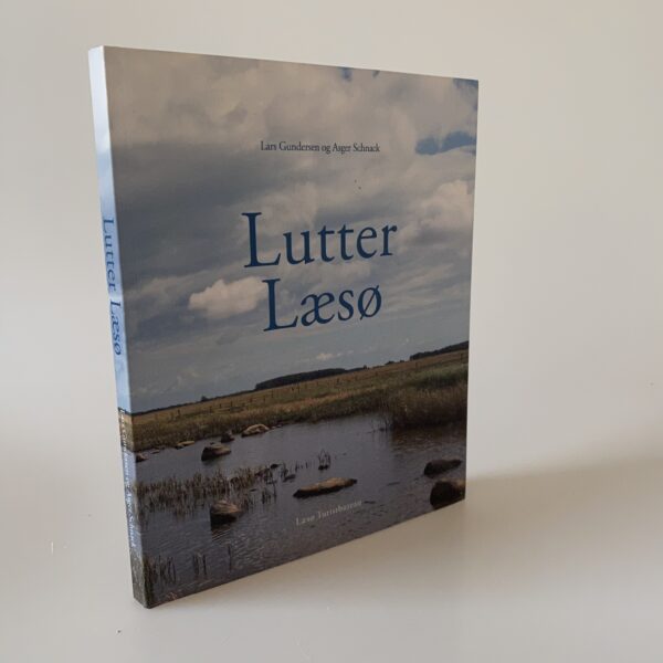 Lars Gundersen og Asger Schnack: Lutter Læsø (signeret) | Køb brugt her ...