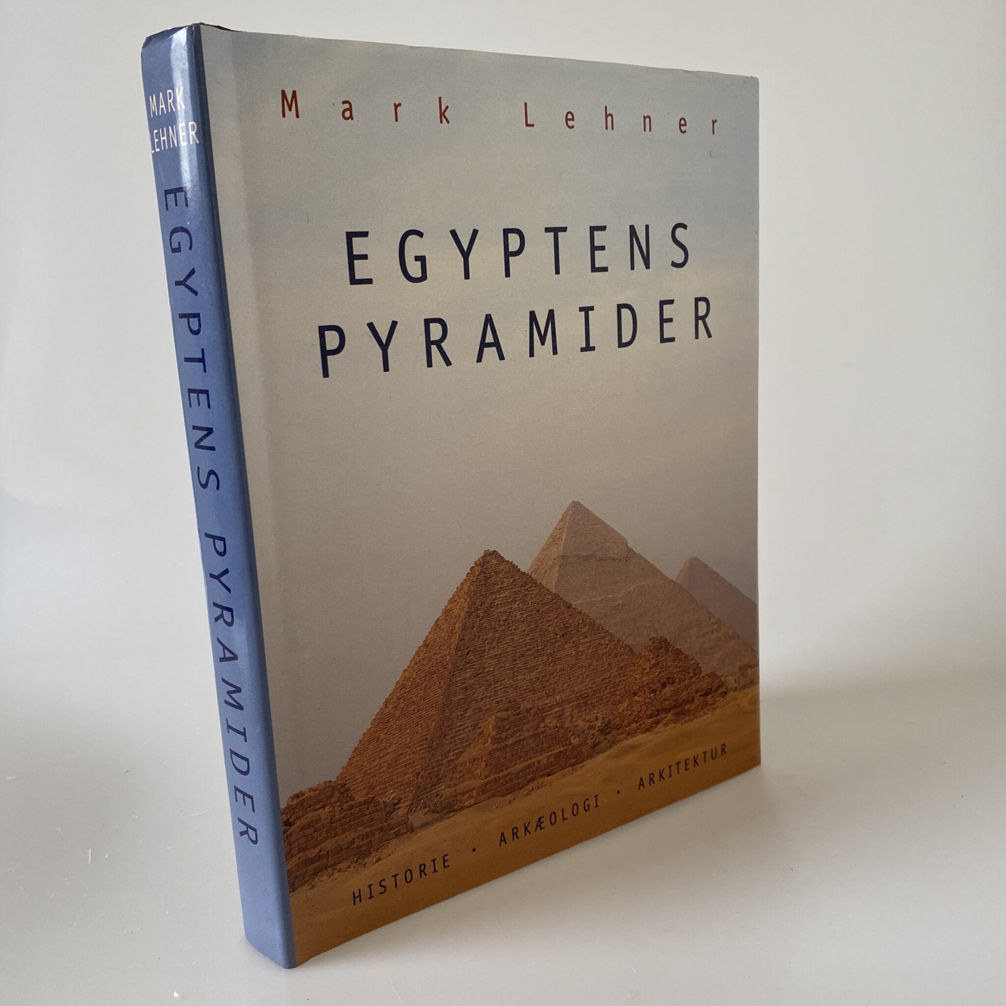 Mark Lehner: Egyptens pyramider | Køb brugt her - BogGaragen.dk