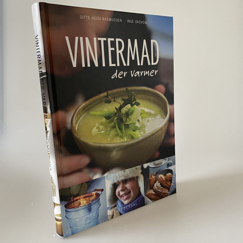 Gitte Heidi Rasmussen og Inge Skovdal: Vintermad der varmer | Køb brugt ...