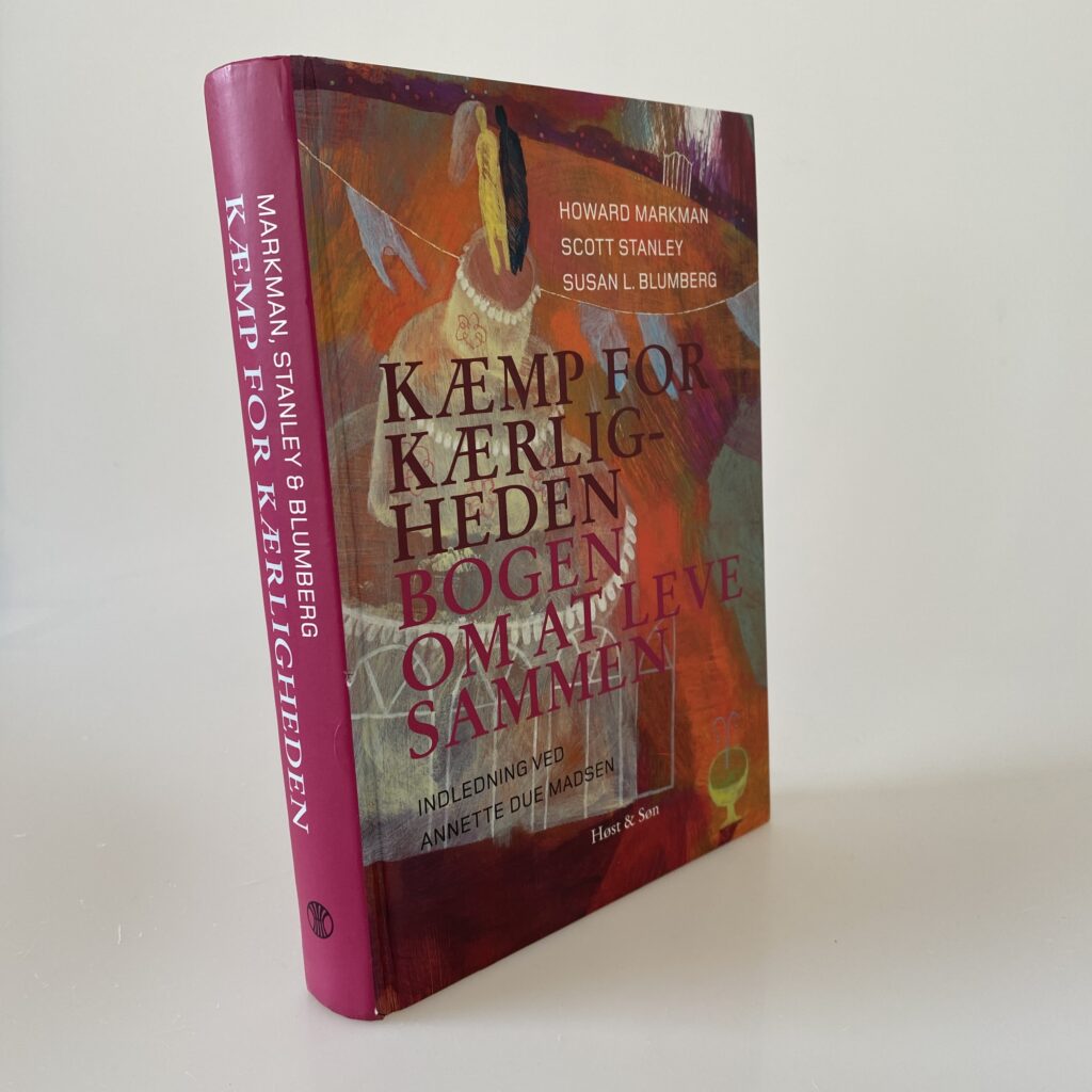 Howard J. Markman: Kæmp for kærligheden - bogen om at leve sammen ...