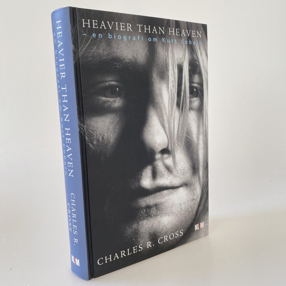 Charles R. Cross: Heavier than Heaven - en biografi om Kurt Cobain ...