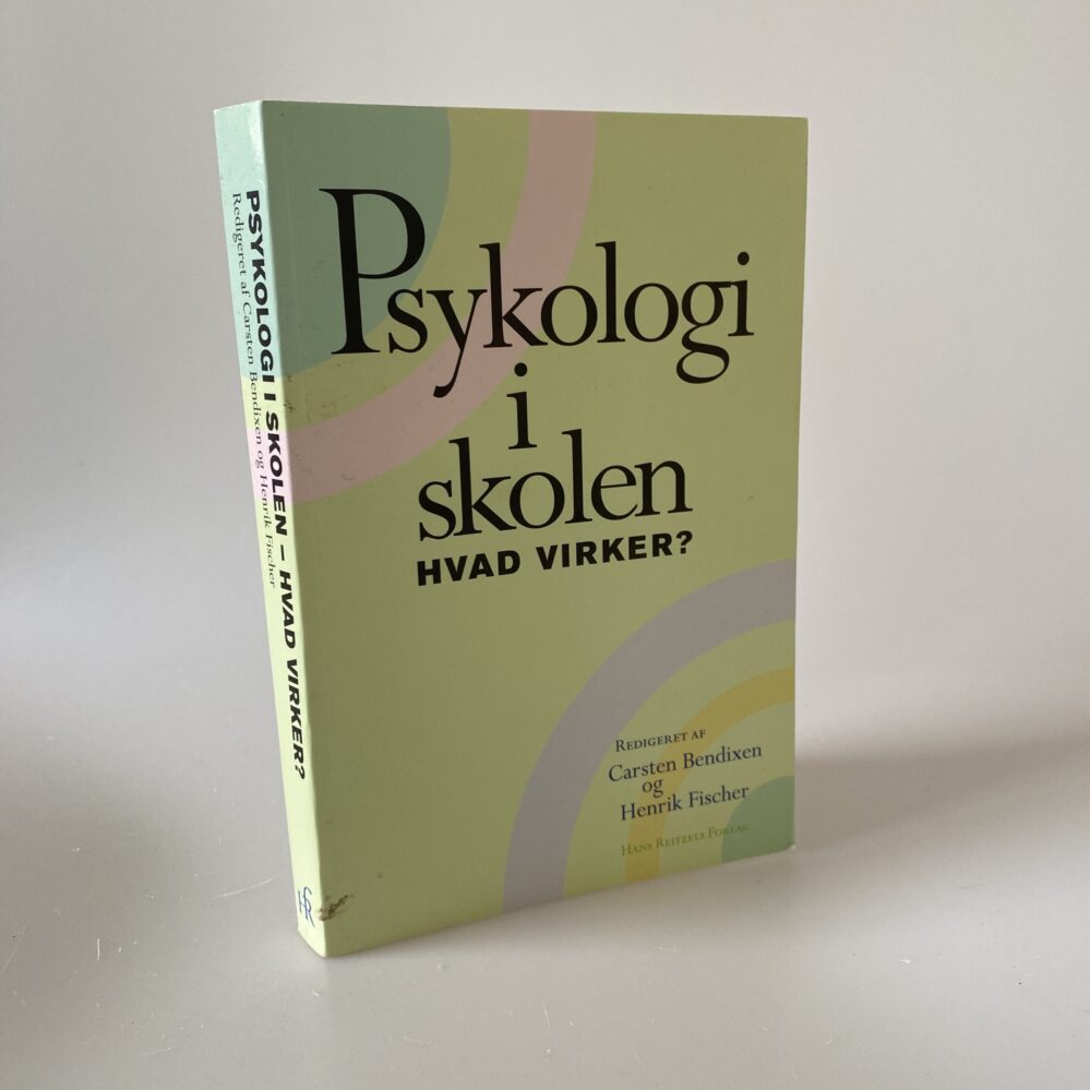 Carsten Bendixen og Henrik Fischer (red.): Psykologi i skolen - hvad ...