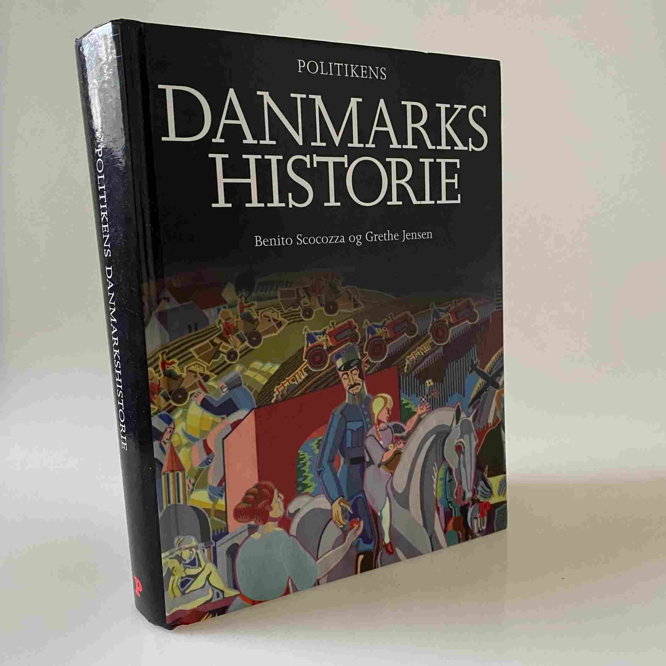 Benito Scocozza og Grethe Jensen: Politikens Etbinds Danmarkshistorie ...