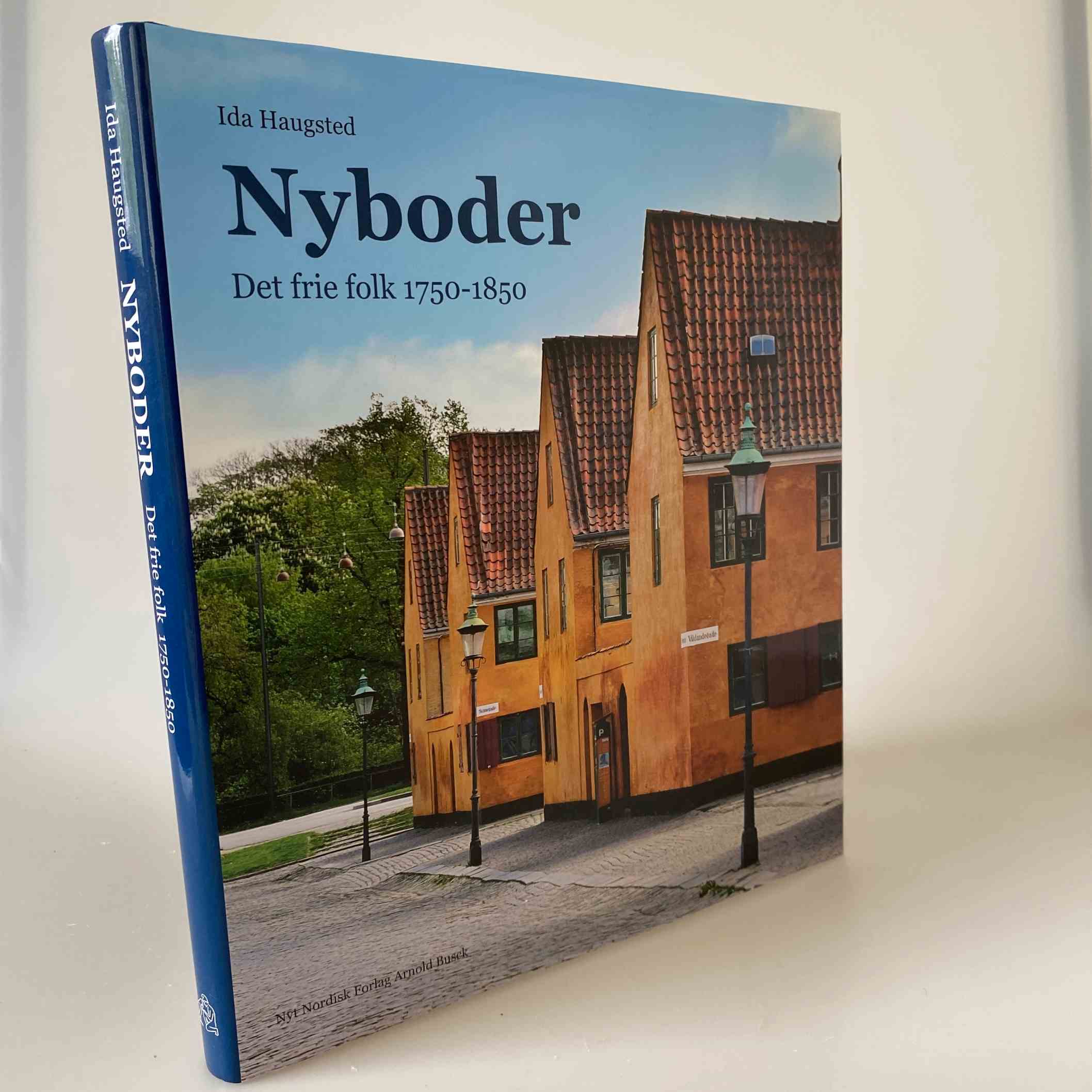 Ida Haugsted: Nyboder - det frie folk 1750-1850 | Køb brugt her - BogGaragen.dk