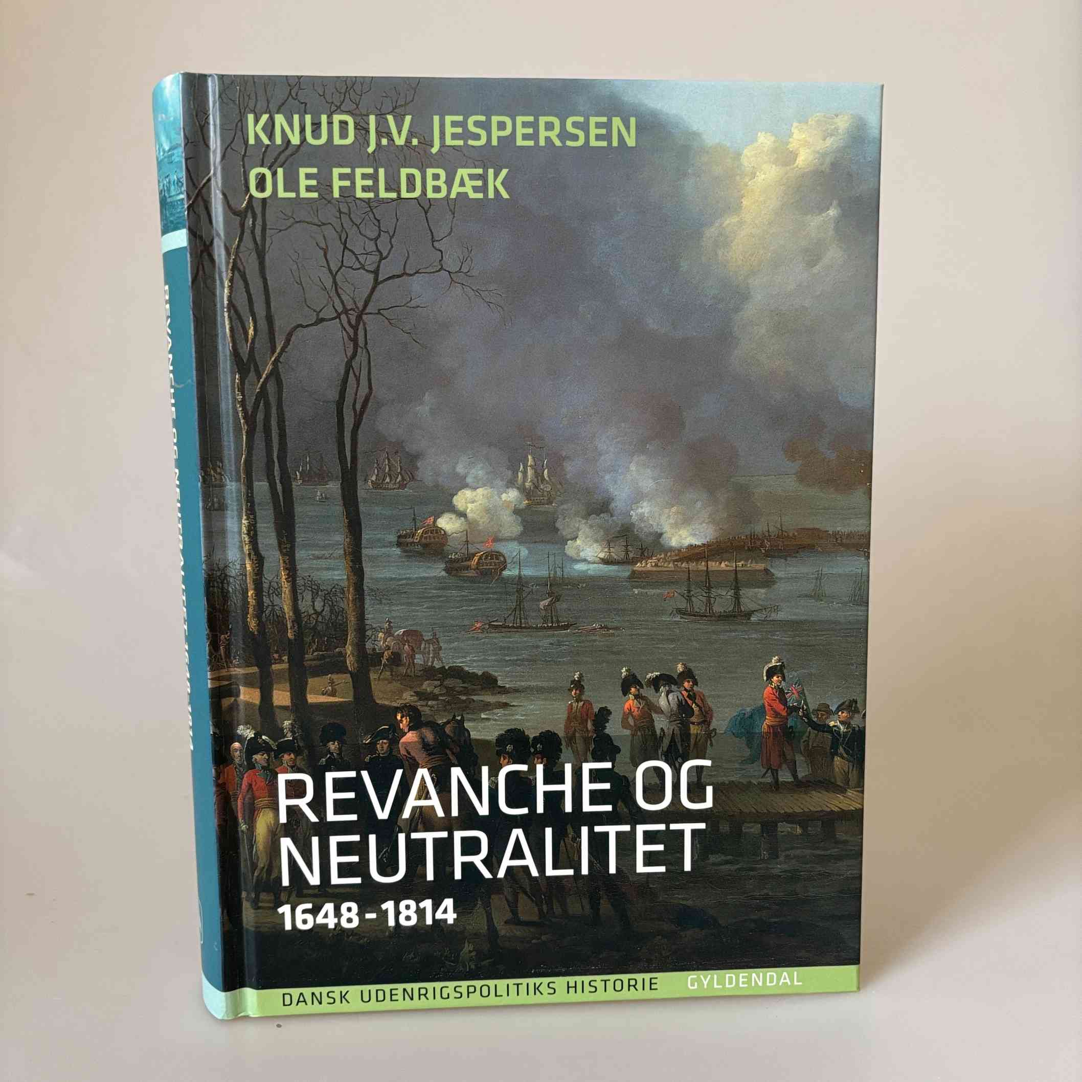 Knud J. V. Jespersen og Ole Feldbæk: Revanche og neutralitet | Køb ...