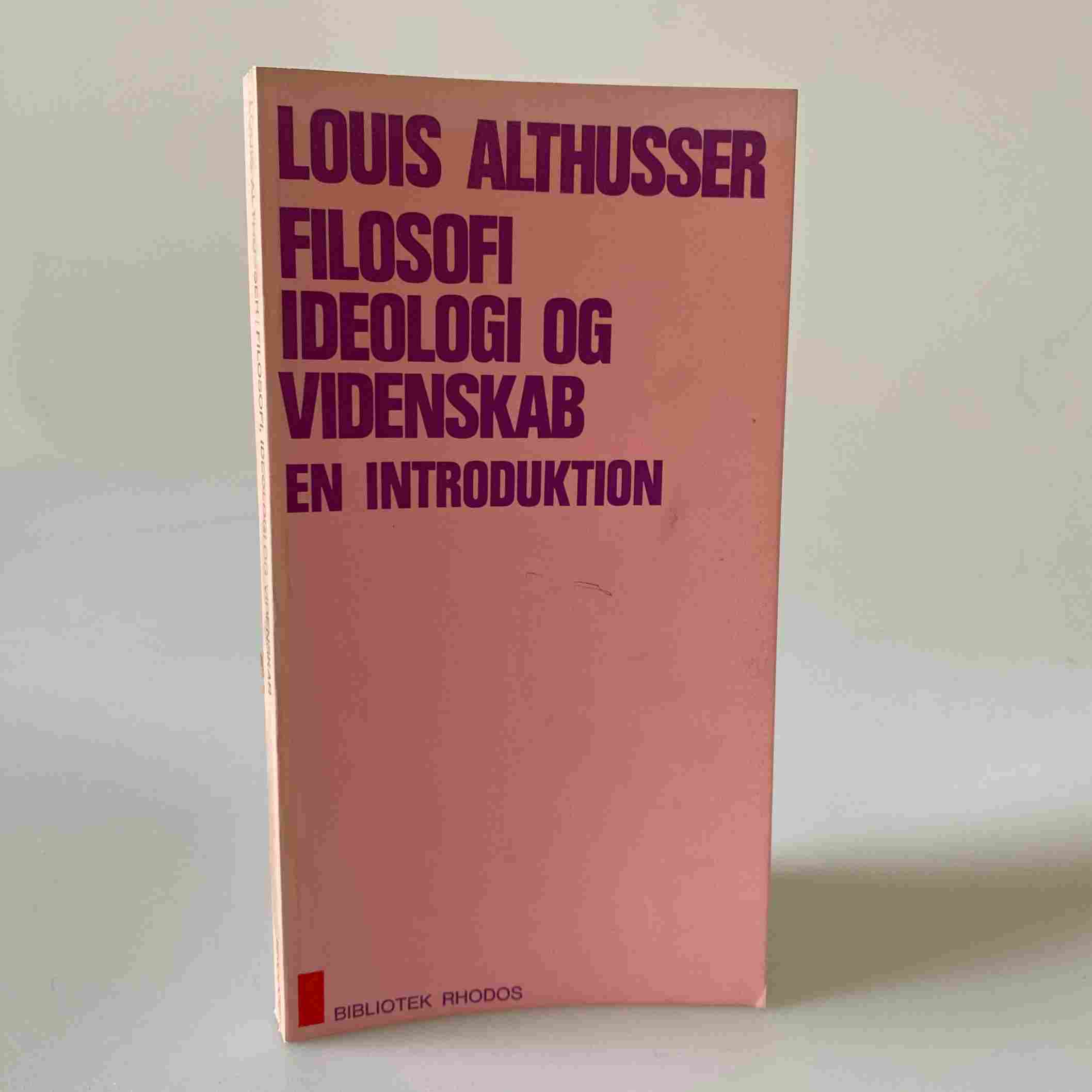 Louis Althusser: Filosofi, ideologi og videnskab - en introduktion | Køb brugt her - BogGaragen.dk