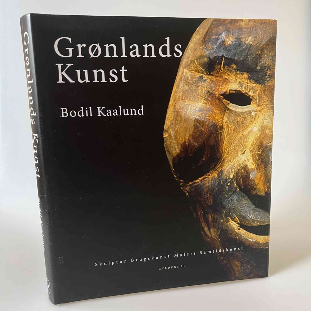 Bodil Kaalund: Grønlands kunst | Køb brugt her - BogGaragen.dk