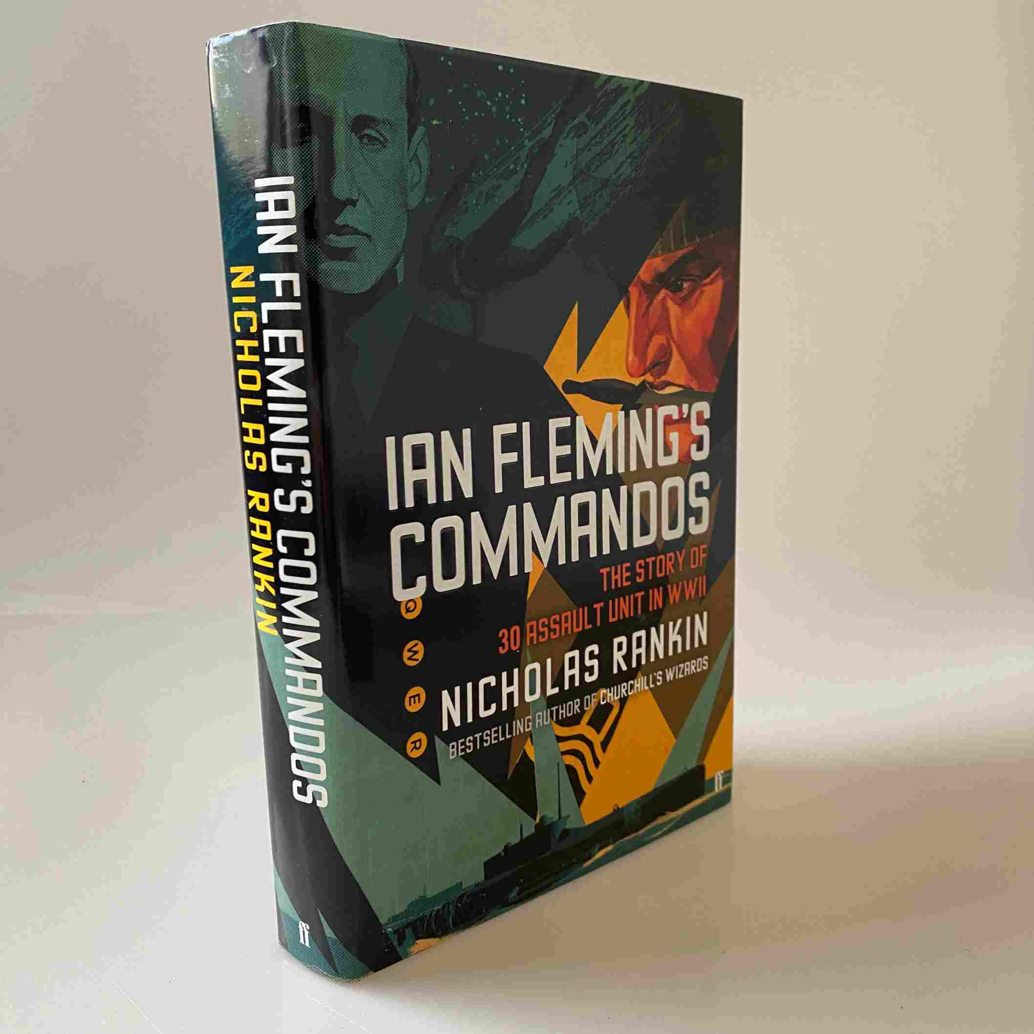 Nicholas Rankin: Ian Fleming's Commandos - The Story of 30 Assault Unit ...