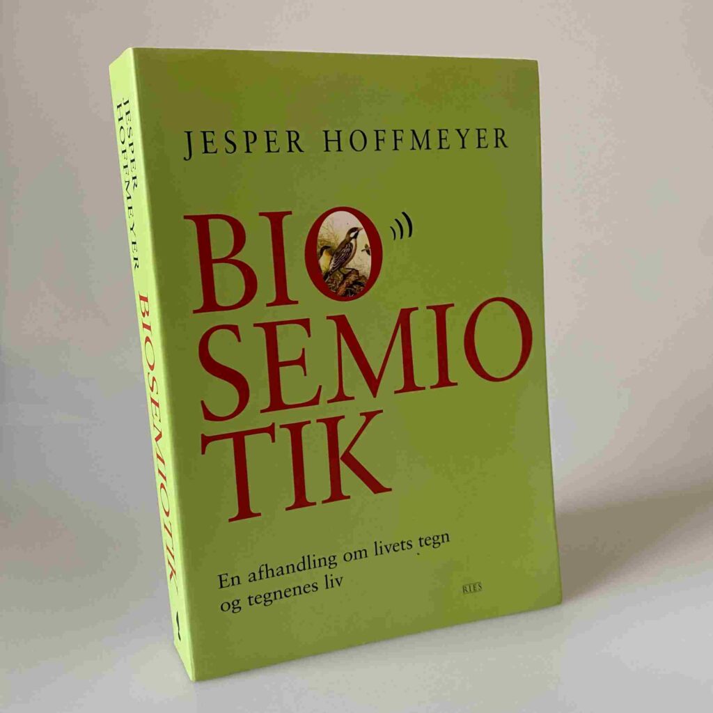 Jesper Hoffmeyer: Biosemiotik - en afhandling om livets tegn og ...
