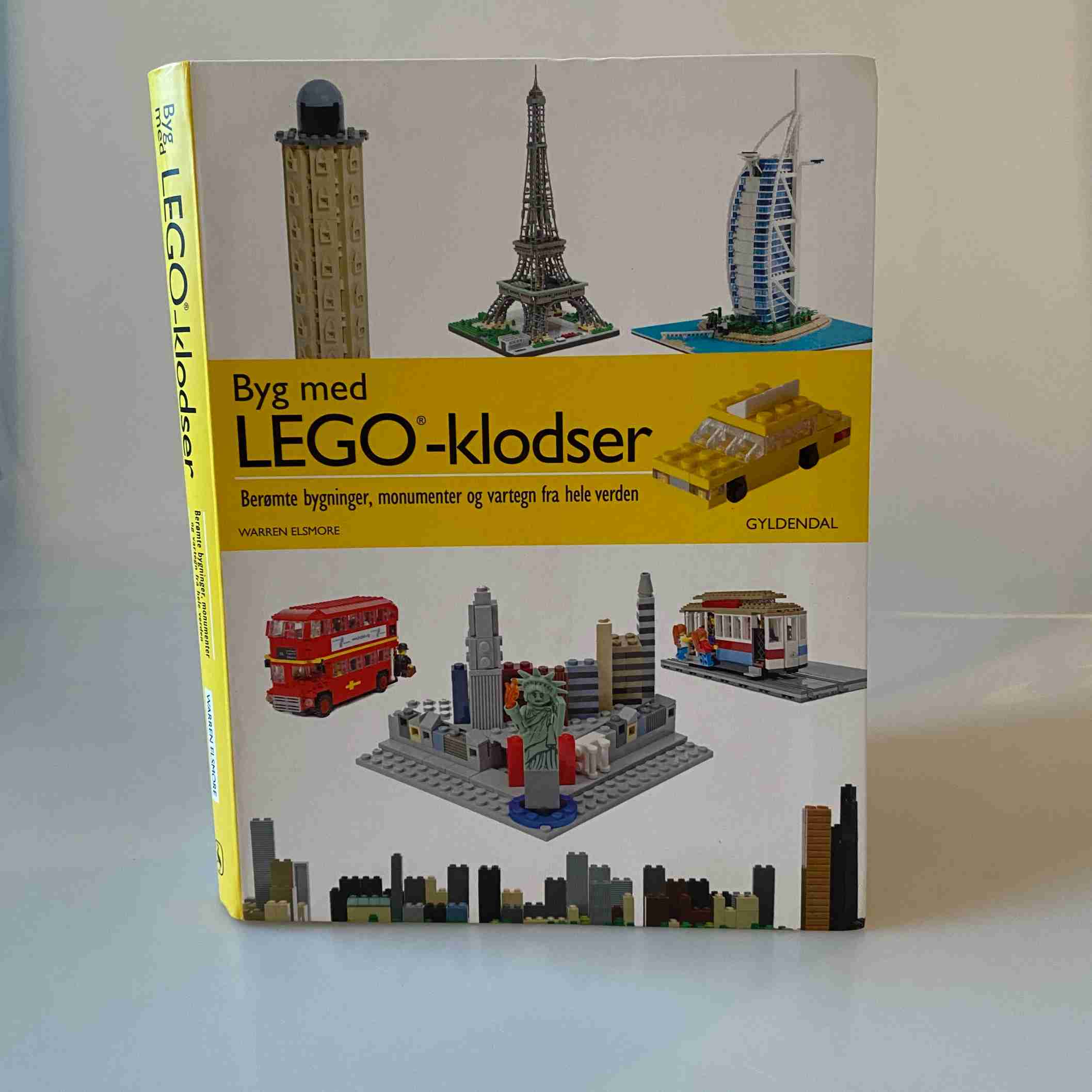 Warren Elsmore: Byg med LEGO-klodser - berømte bygninger, monumenter og ...