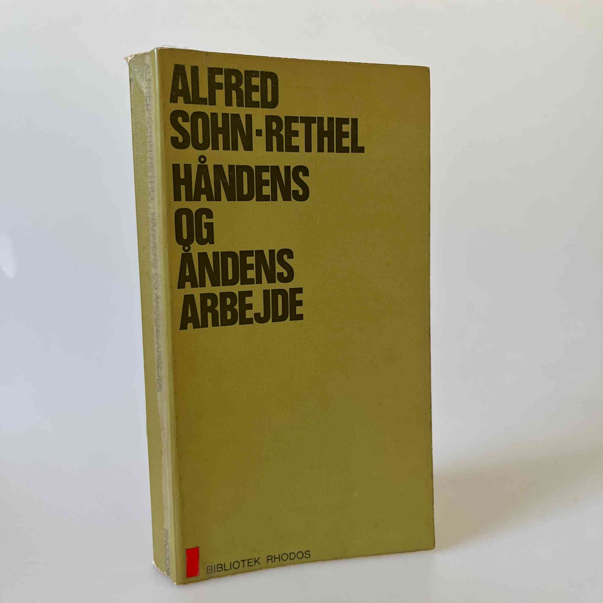 Alfred Sohn-Rethel: Håndens og åndens arbejde | Køb brugt her ...