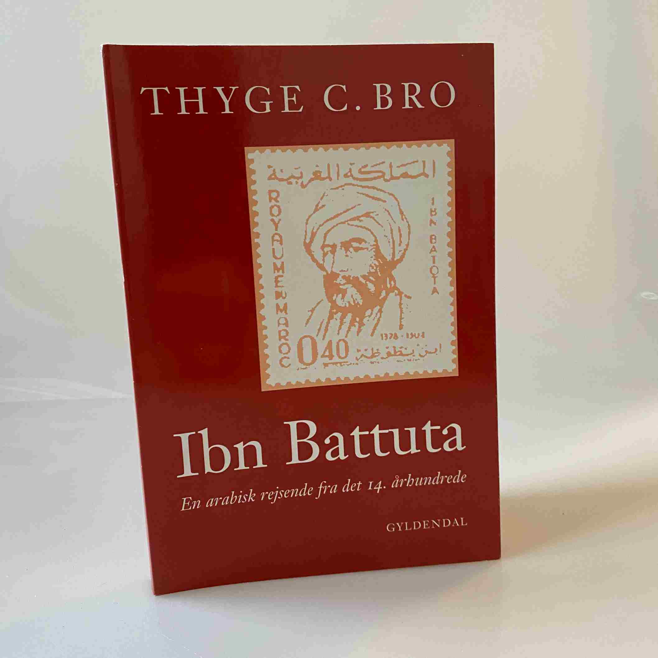 Thyge C Bro: Ibn Battuta - en arabisk rejsende fra det 14. århundrede ...