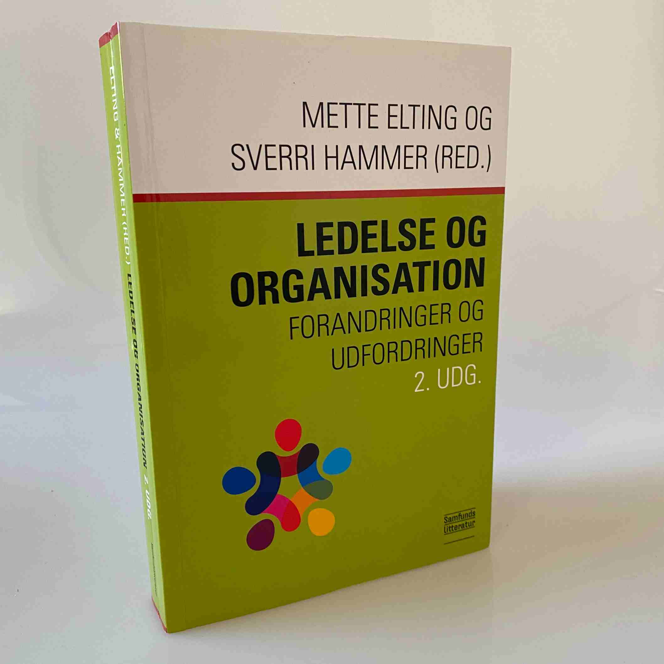 Mette Elting og Sverri Hammer: Ledelse og organisation - forandringer ...