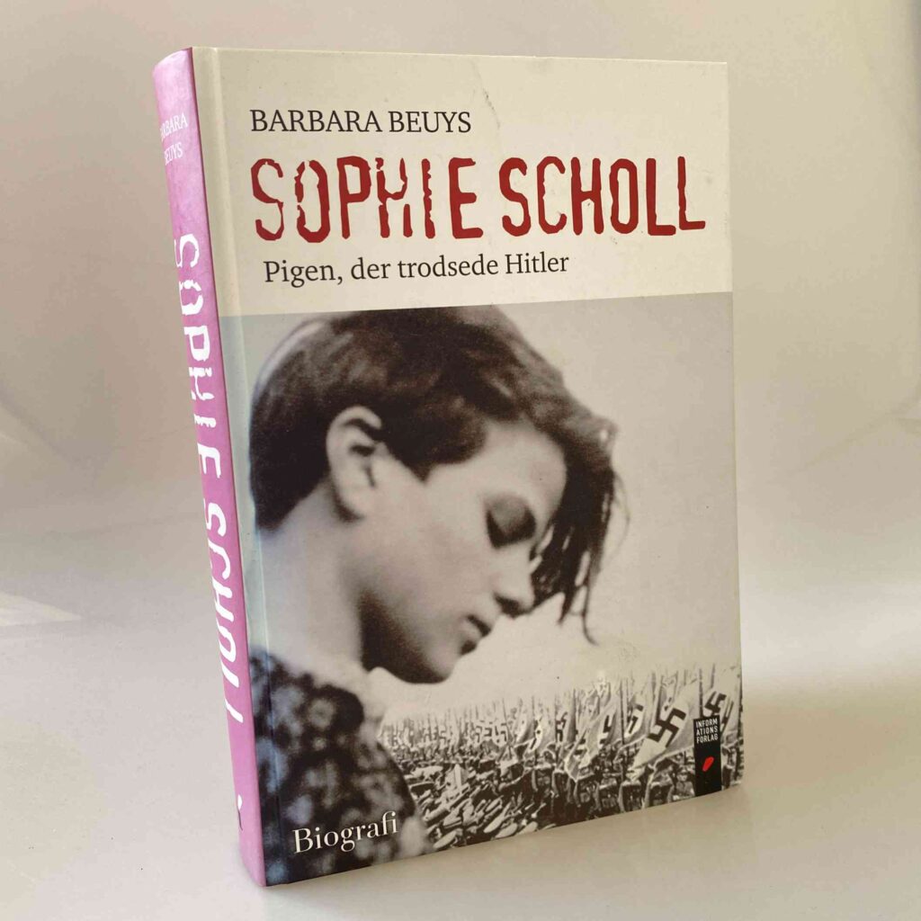 Barbara Beuys: Sophie Scholl - Pigen der trodsede Hitler | Køb brugt ...