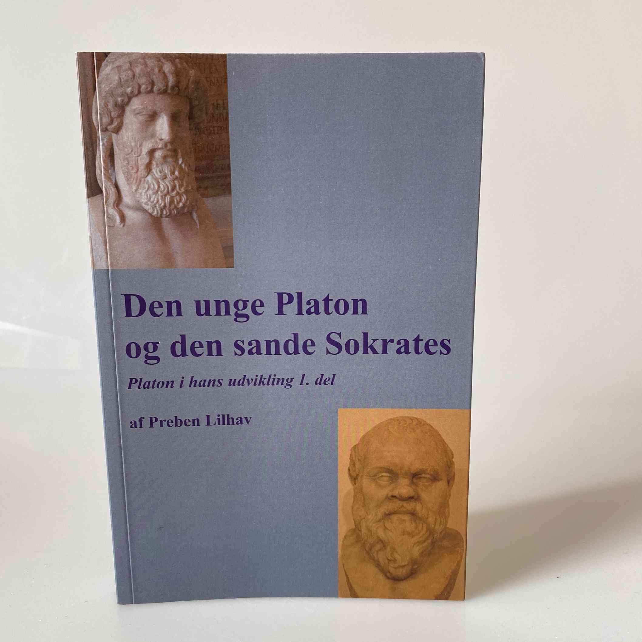 Preben Lilhav: Den unge Platon og den sande Sokrates - Platon i hans ...