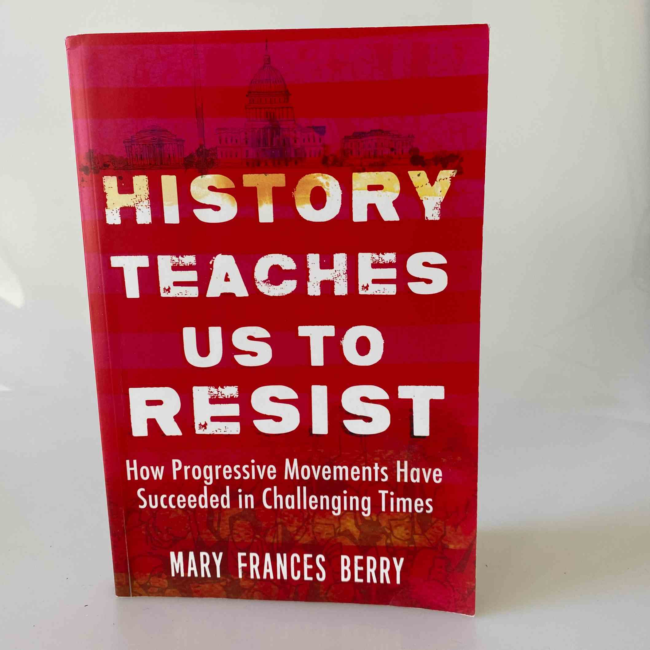 Mary Frances Berry: History Teaches Us to Resist - How Progressive ...