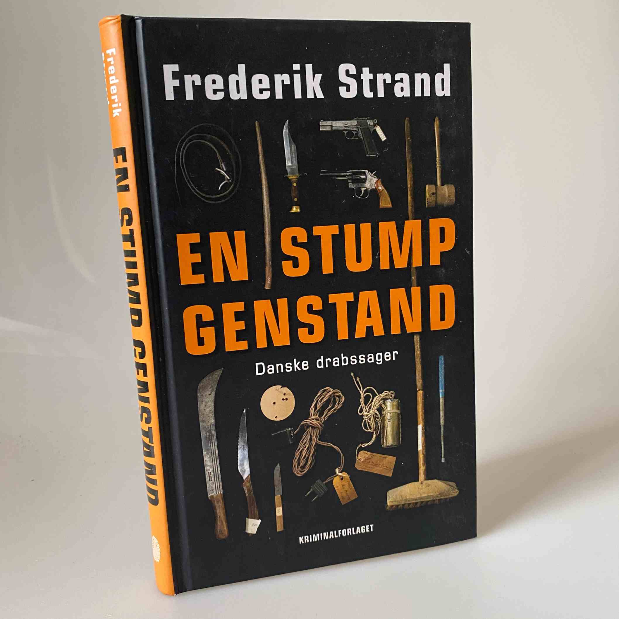 Frederik Strand: En stump genstand - danske drabssager | Køb brugt her - BogGaragen.dk