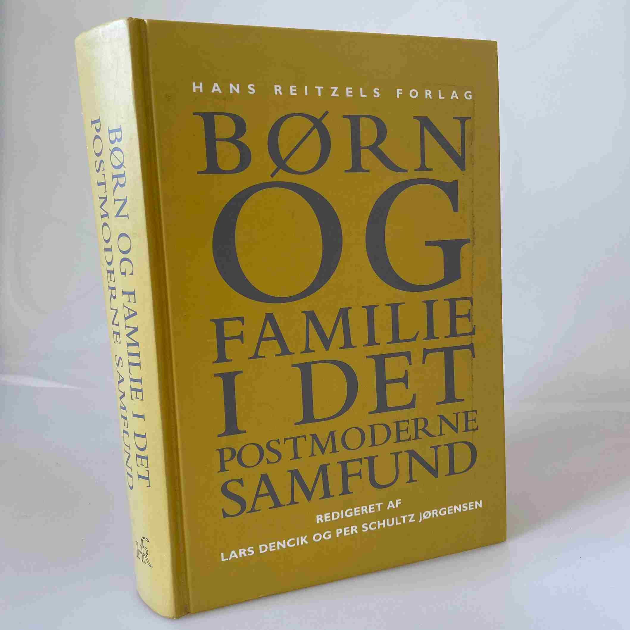 Lars Dencik og Per Schultz Jørgensen: Børn og familie i det postmoderne ...