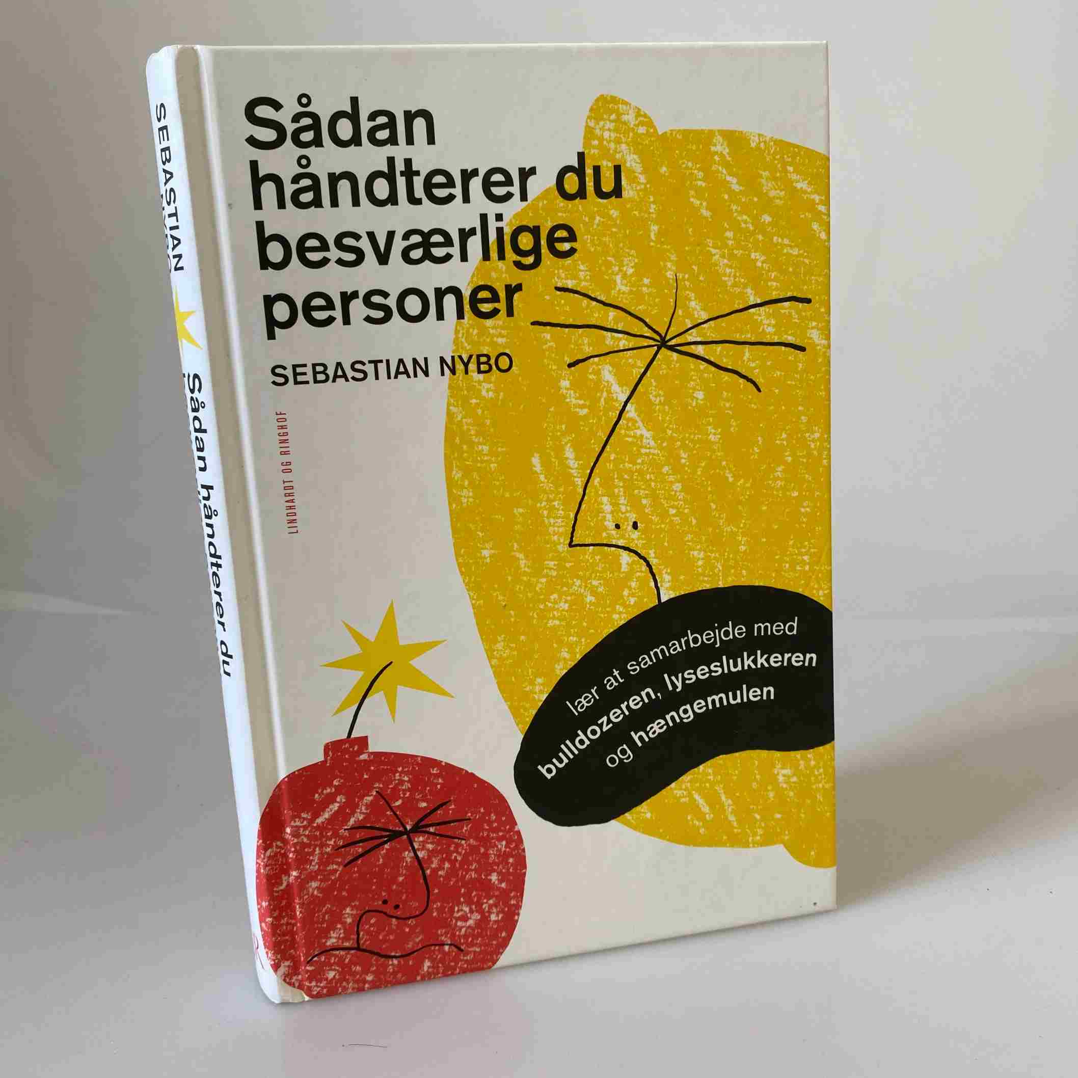 Sebastian Nybo: Sådan håndterer du besværlige personer - før de tackler ...