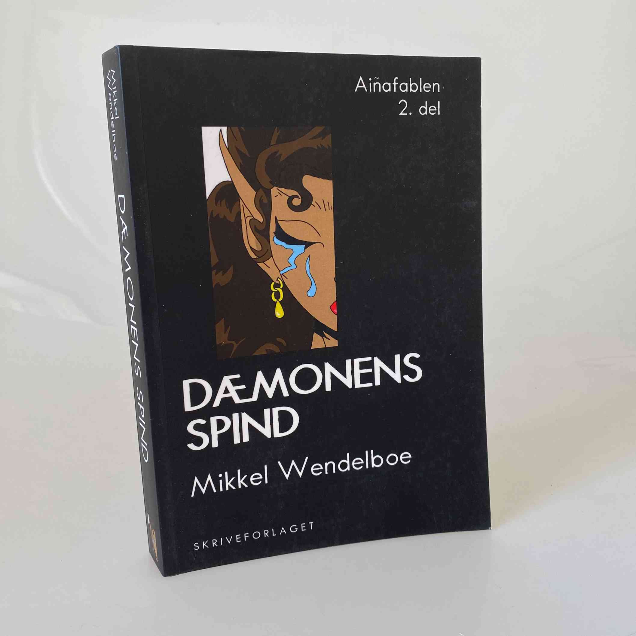 Mikkel Wendelboe: Dæmonens spind - Ainafablen, 2. del | Køb brugt her - BogGaragen.dk