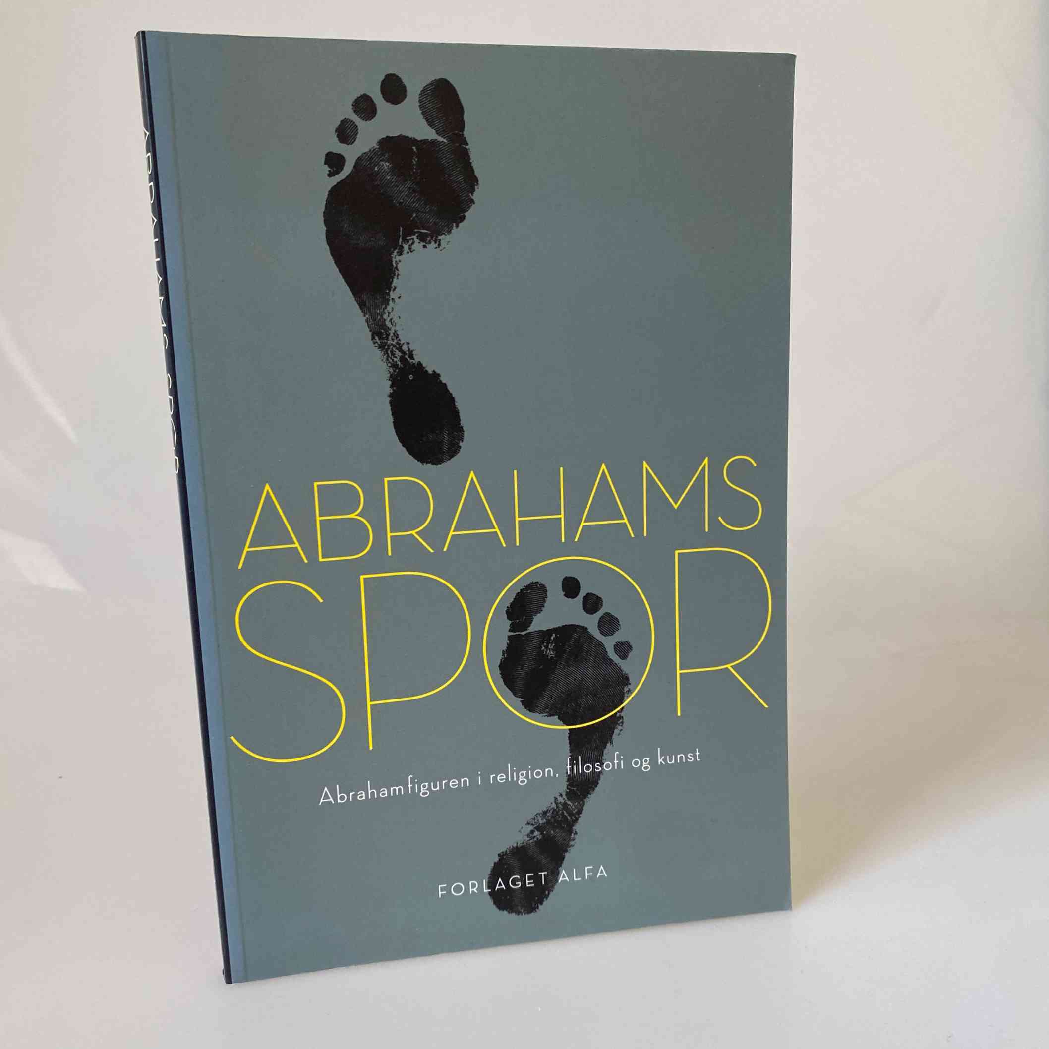 Lars Bruun og Finn Damgaard: Abrahams spor - Abrahamfiguren i religion ...