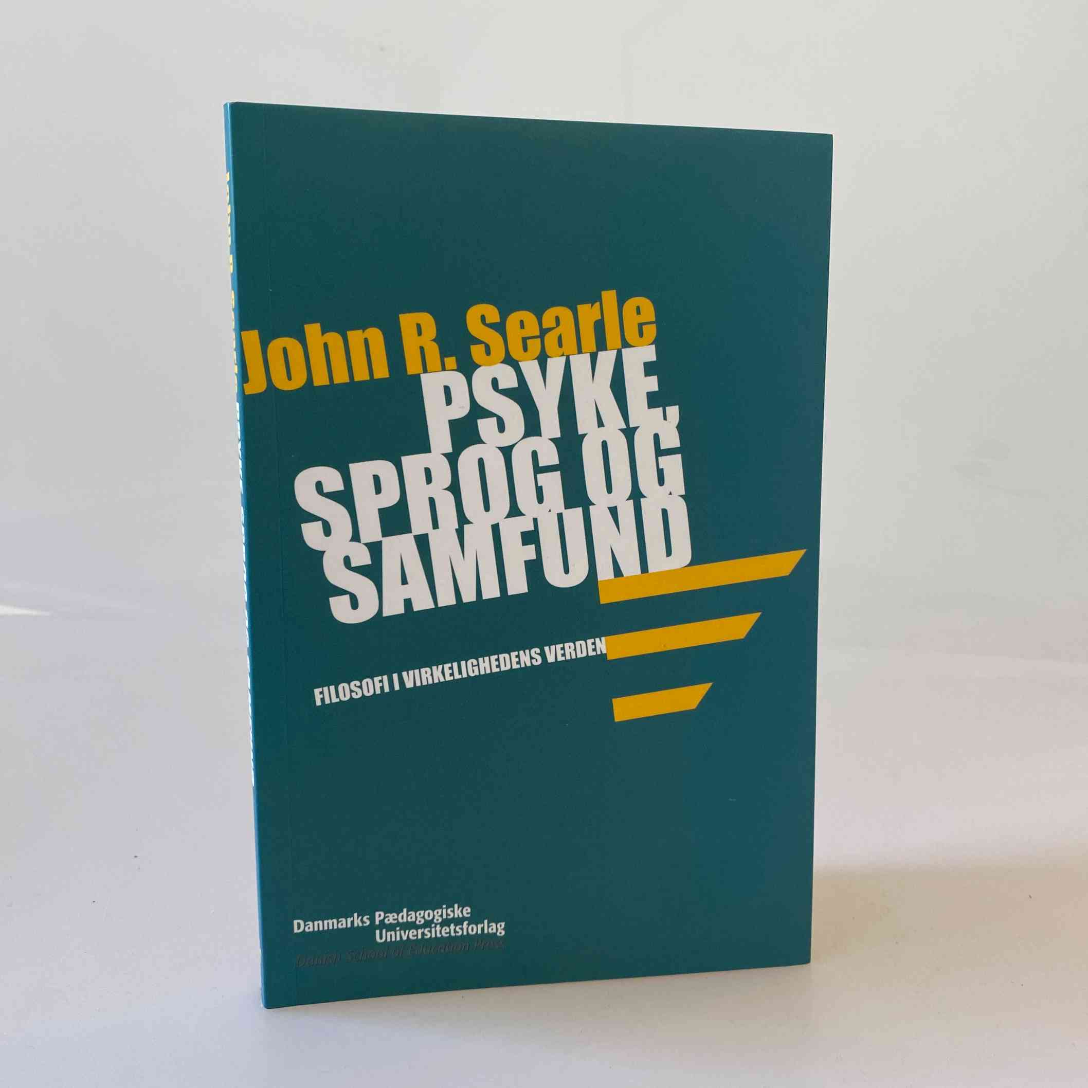 John R. Searle: Psyke, sprog og samfund - Filosofi i virkelighedens ...