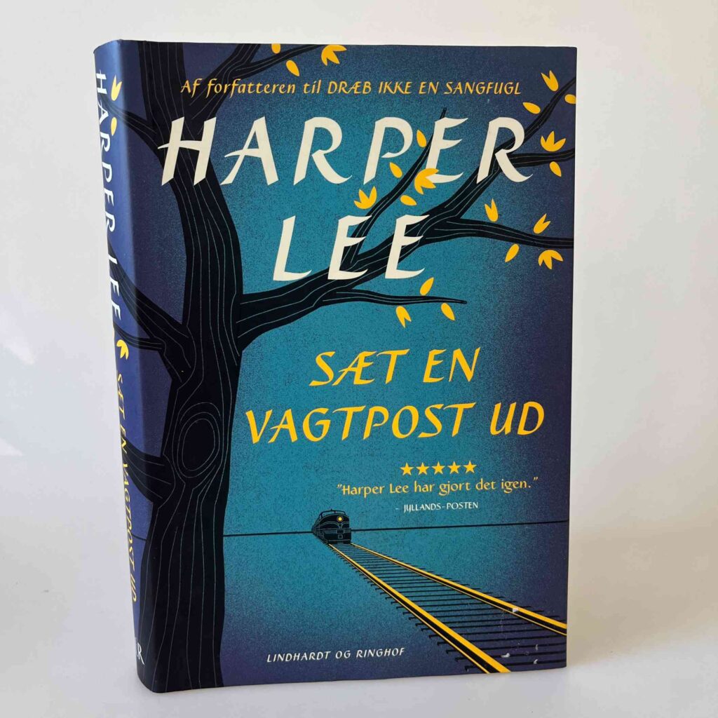Harper Lee: Sæt en vagtpost ud - roman | Køb brugt her - BogGaragen.dk