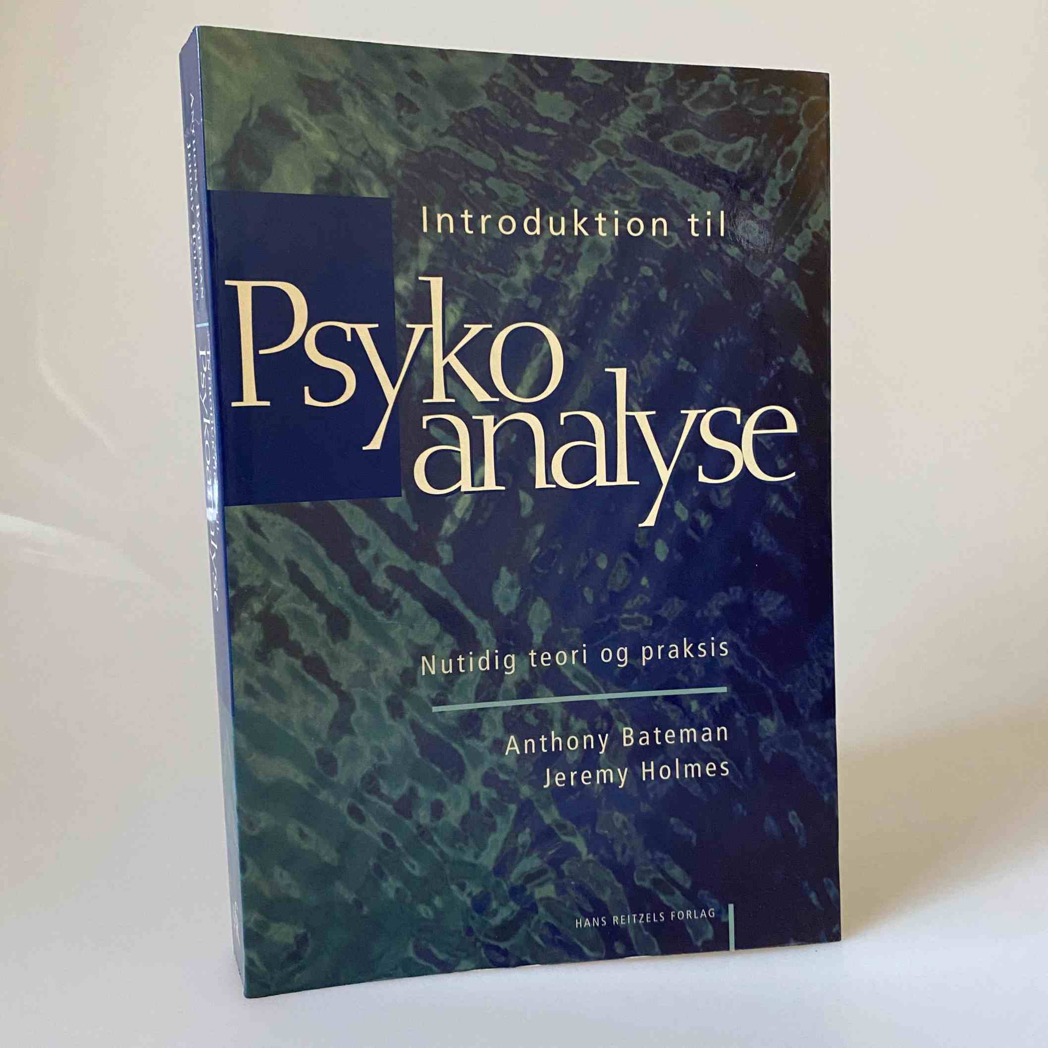 Anthony Bateman og Jeremy Holmes: Introduktion til psykoanalyse ...