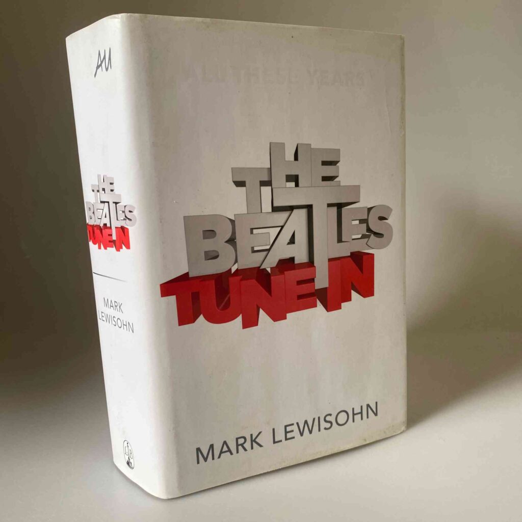 Mark Lewisohn: The Beatles tune in - vol. 1 | Køb brugt her - BogGaragen.dk